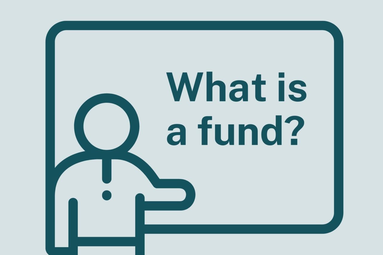 What is a fund?