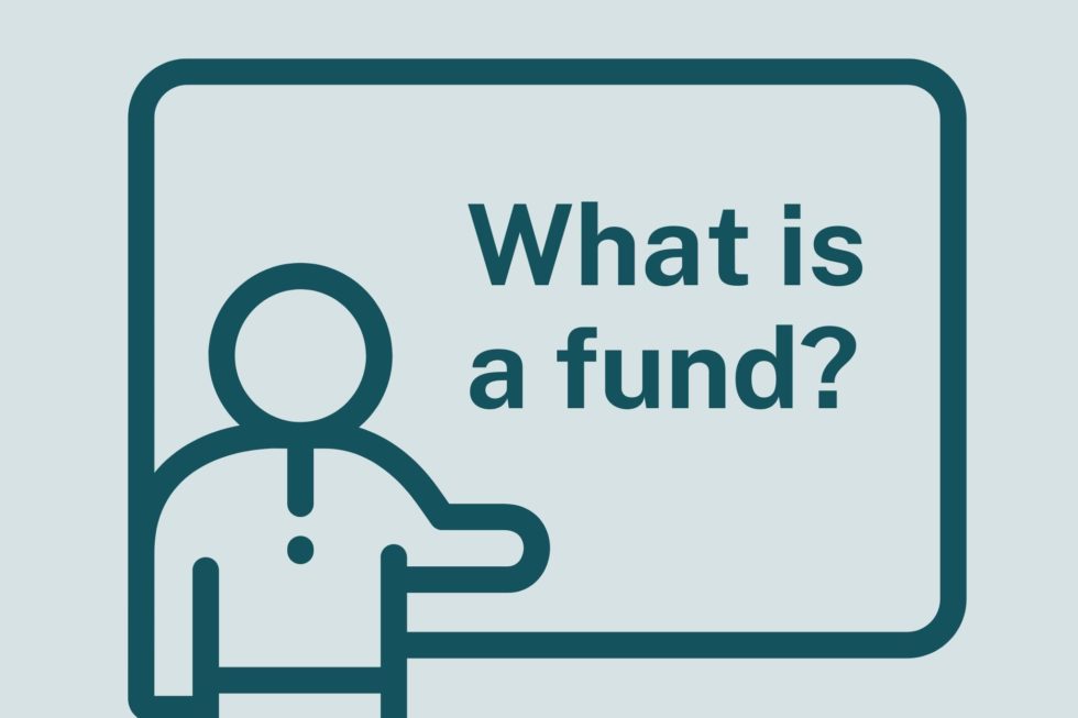 What is a fund?